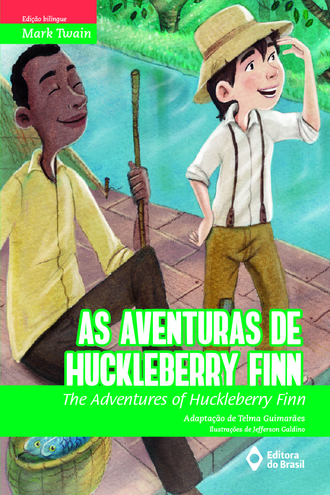 AS AVENTURAS DE HUCKLEBERRY FINN - Editora do Brasil